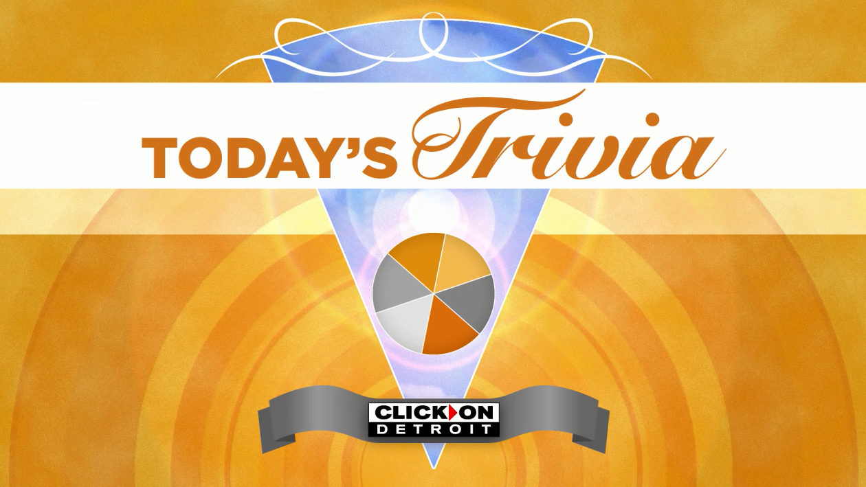 Local 4 Today's Trivia: Answer the daily question and win prizes